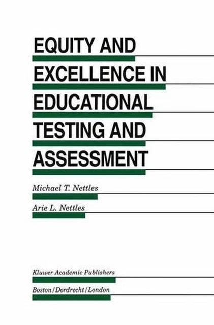 EQUITY AND EXCELLENCE in Educational Testing and Assessment by Michael ...
