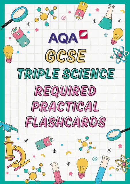 AQA GCSE TRIPLE Science Required Practical Flashcards Biology Chemistry ...