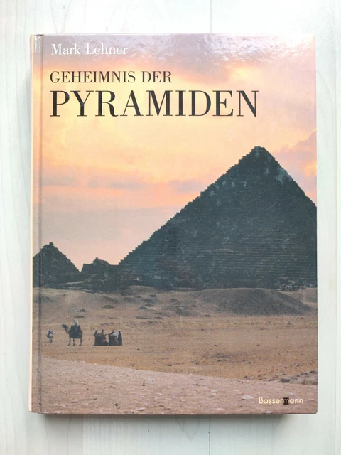 GEHEIMNIS DER PYRAMIDEN * Mark Lehner * Bassermann Verlag * NEUWERTIG ...