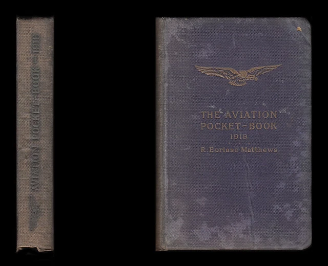 THE AVIATION POCKET-BOOK for 1918 AEROPLANE DESIGN Engines PILOTING ...