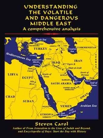 UNDERSTANDING THE VOLATILE and Dangerous Middle East : A Comprehensive ...