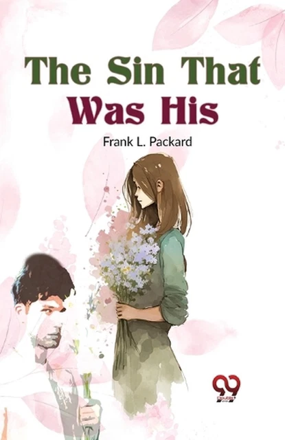 THE SIN THAT Was His by Frank L. Packard Paperback Book EUR 31,40 ...