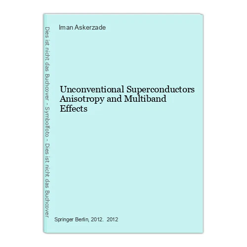 UNCONVENTIONAL SUPERCONDUCTORS ANISOTROPY and Multiband Effects ... UNCONVENTIONAL SUPERCONDUCTORS ANISOTROPY and Multiband Effects ...