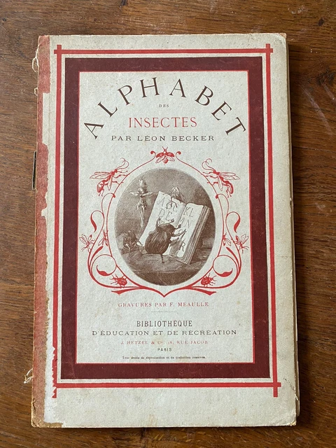 HETZEL 1883 L’ALPHABET Des Insectes, Léon Becker couverture À Restaurer ...