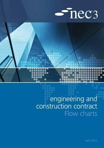 NEC3 ENGINEERING AND Construction Contract Flow Charts (Poche) EUR 95 ...