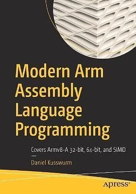 MODERN ARM ASSEMBLY Language Programming 9781484262665 - Free Tracked Delivery $86.14 - PicClick AU