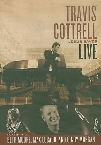 JESUS SAVES LIVE (DVD) Travis Cottrell Beth Moore Max Lucado Cindy ...