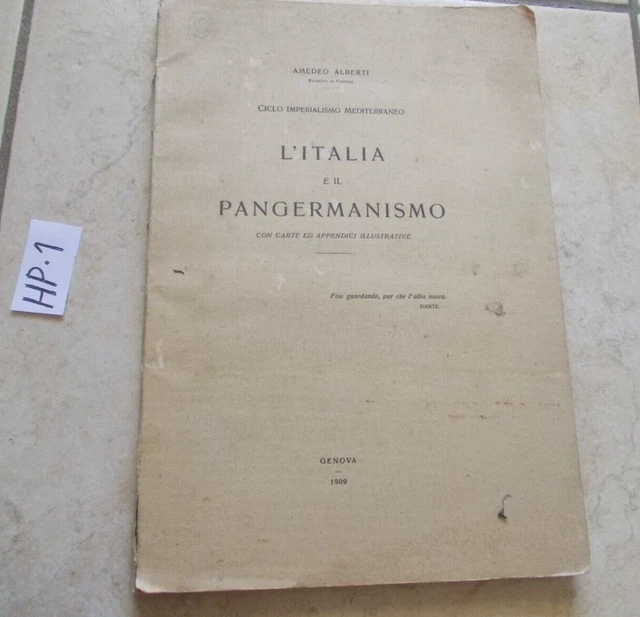 LIBRO L'ITALIA E Il Pangermanismo Ciclo Imperialistico Mediterraneo ...