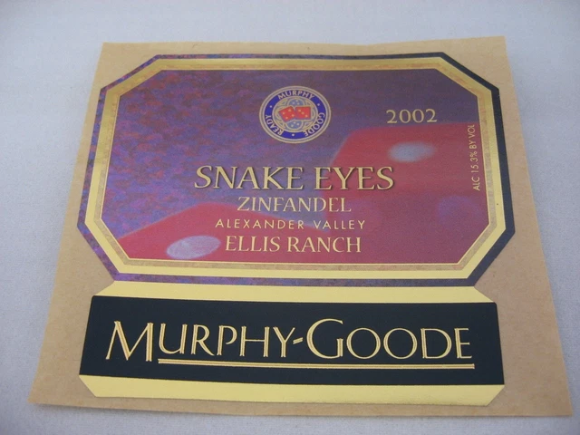 WINE LABEL: MURPHY GOODE 2002 Snake Eyes Zinfandel Alexander Valley ...