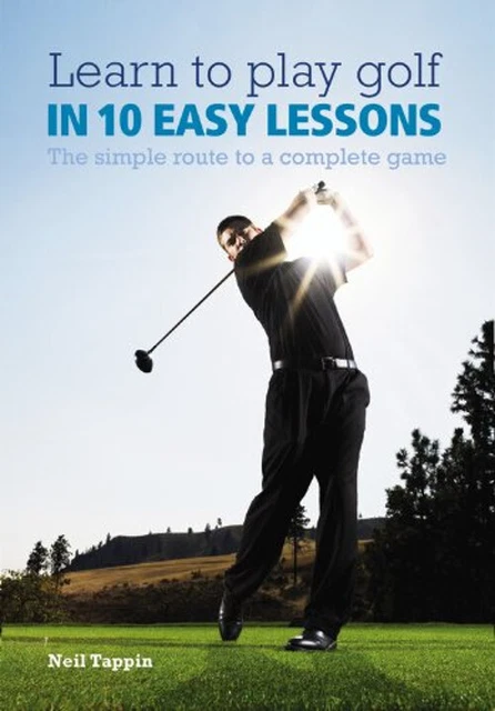 LEARN TO PLAY Golf En 10 Facile Lessons: The Simple Route To A Comic ...