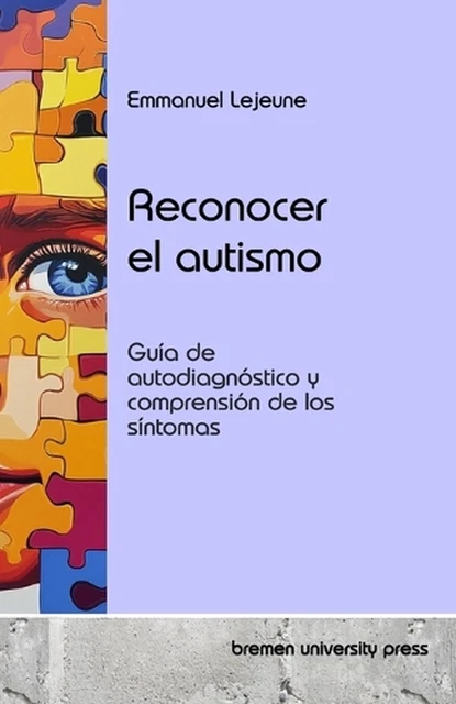 RECONOCER EL AUTISMO: Gu?a de autodiagn?stico y comprensi?n de los s?ntomas by E $77.54 ...