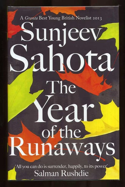 SUNJEEV SAHOTA - The Year of the Runaways; SIGNED DATED 1st/1st The ...
