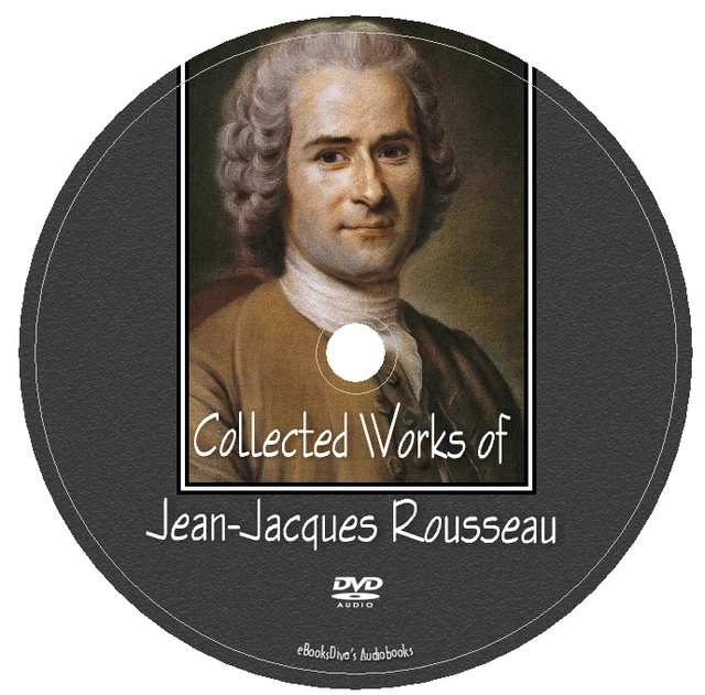 COLLECTED WORKS OF Jean-Jacques Rousseau 6 Philosophy Audiobooks in 1 ...