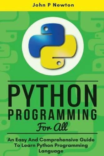 PYTHON PROGRAMMING: AN Easy And Comprehensive Guide To Learn Python ...