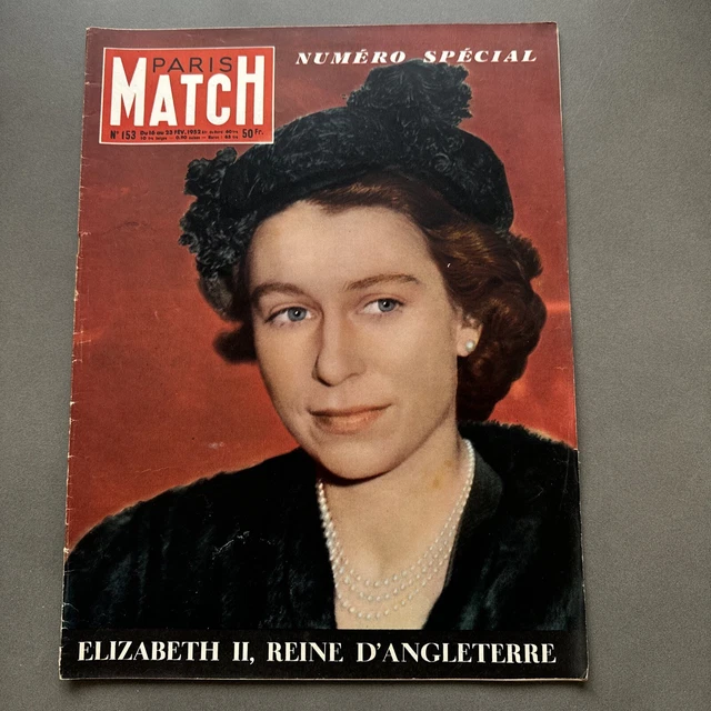 PARIS MATCH NUMÉRO 153 1952 Elizabeth II reine d'Angleterre Queen EUR 7 ...