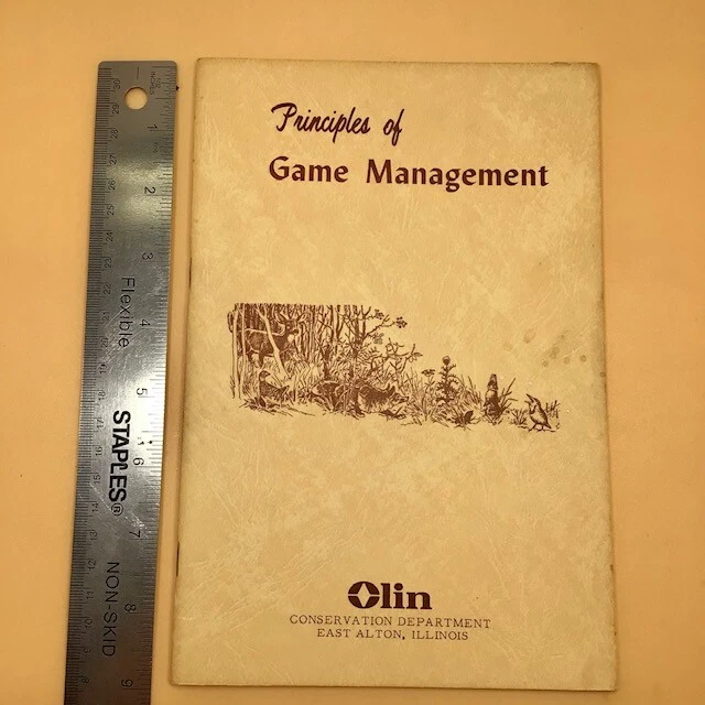 PRINCIPLES OF GAME Management, Booklet Given Out By Olin, By Winchester ...