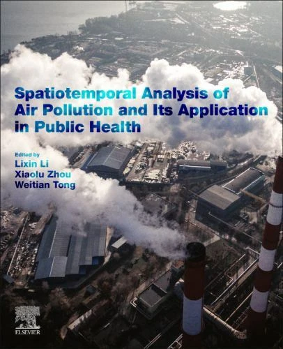Spatiotemporal Analysis Of Air Pollution And Its Application In Public Health Eur 85 01