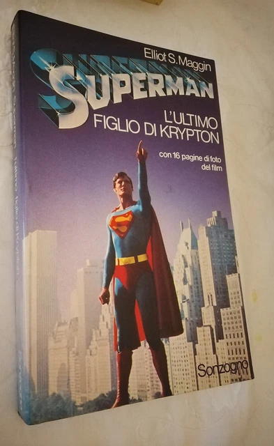 ELLIOT S. MAGGIN superman l'ultimo figlio di krypton SONZOGNO 1 Ed ...