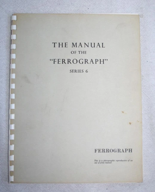 THE MANUAL OF the Ferrograph Series 6 Booklet £17.50 - PicClick UK