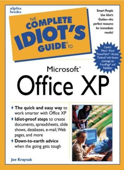 THE COMPLETE IDIOT'S Guide to Microsoft Office XP By Joe Kraynak $20.32 ...