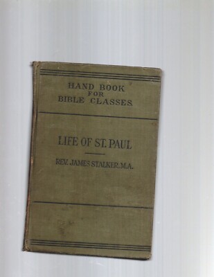 LIFE OF ST PAUL-James stalker 1912 £3.34 - PicClick UK