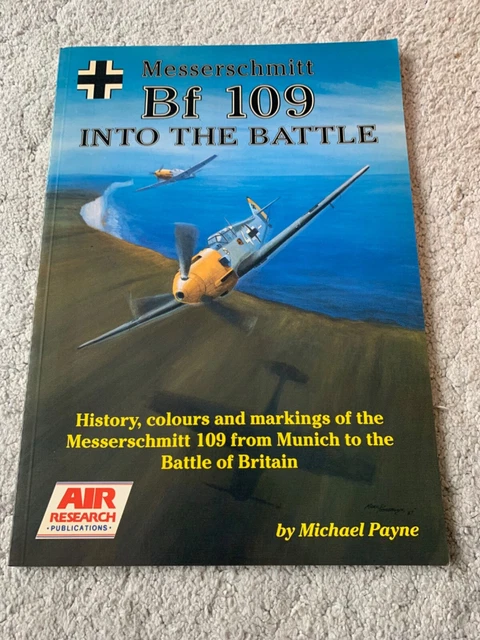 MESSERSCHMITT BF 109 into the Battle , Michael Payne EUR 10,52 ...