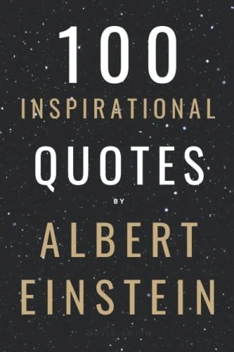 DAVID SMITH 100 Inspirational Quotes By Albert Einstein That Will ...