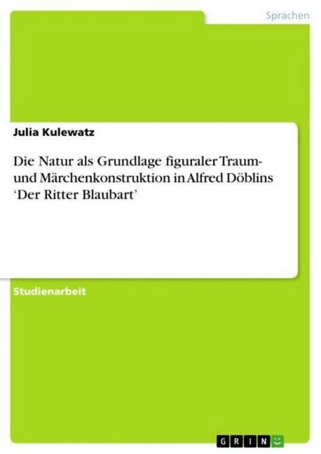 DIE NATUR ALS Grundlage figuraler Traum- und Märchenkonstruktion in ...