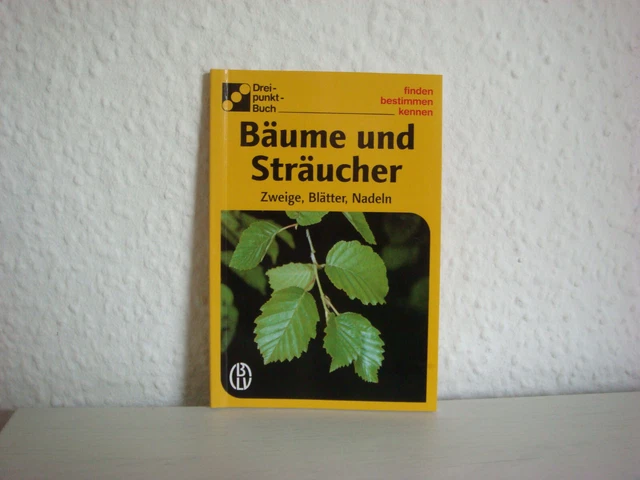 BÄUME UND STRÄUCHER / finden bestimmen kennen / BLV-Dreipunkt Buch EUR 4,25 - PicClick DE