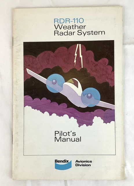 BENDIX AVIONICS RDR-110 Weather Radar System Pilot's Manual Operating Procedures EUR 19,05 ...