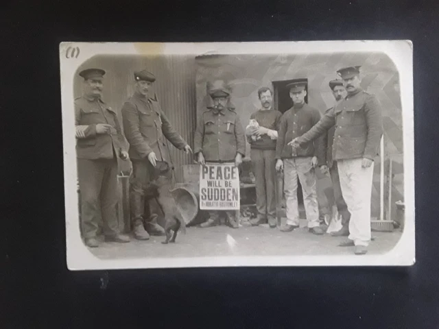 WW1 SOLDIERS , sign " PEACE WILL BE SUDDEN" , Rp postcard £10.49 ...