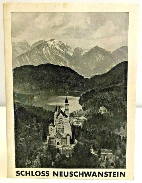 VINTAGE NEUSCHWANSTEIN CASTLE Guide Book Germany King Ludwig II 1956 £7 ...