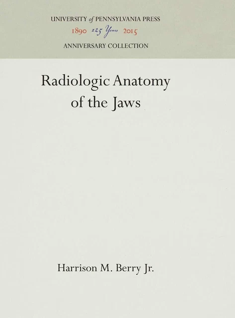 `BERRY, JR., HARRISON M.` Radiologic Anatomy Of The Jaws HBOOK NEUF EUR ...