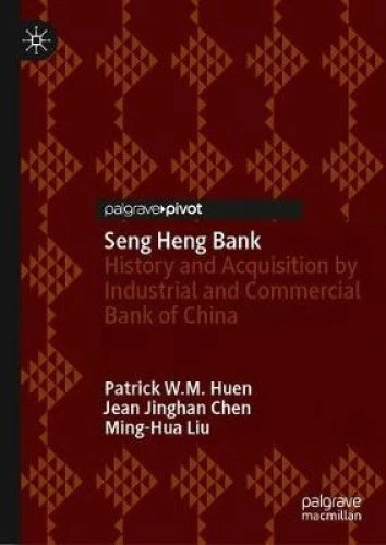 SENG HENG BANK: History and Acquisition by Industrial and Commercial ...
