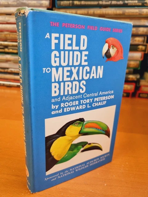 ROGER TORY PETERSON A Field Guide to Mexican Birds - 1973 in d/j - w £7 ...