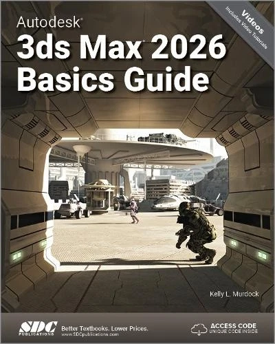 AUTODESK 3DS MAX 2026 Basics Guide by Kelly L. Murdock [Paperback] £68. ...