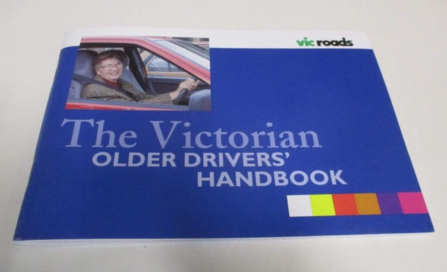THE VICTORIAN OLDER Drivers' Handbook - Vic Roads - Safety - 60 Pages ...