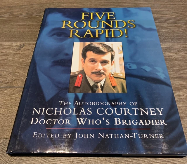 DOCTOR WHO FIVE Rounds Rapid! Nicholas Courtney Autobiography Signed £ ...
