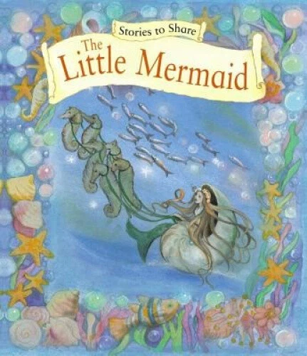 STORIES TO SHARE: The Little Mermaid by P. L. Anness NEUF EUR 16,94 ...