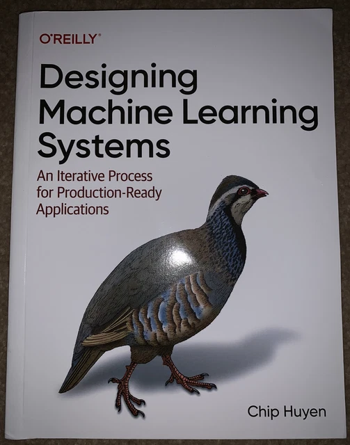 DESIGNING MACHINE LEARNING Systems: An Iterative Process for Production ...