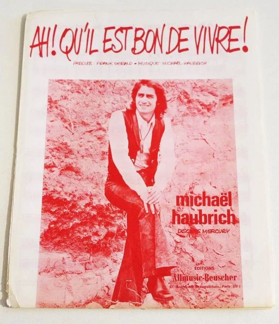 PARTITION SHEET MUSIC MICHAEL HAUBRICH : Ah! Qu'il est Bon de Vivre ...