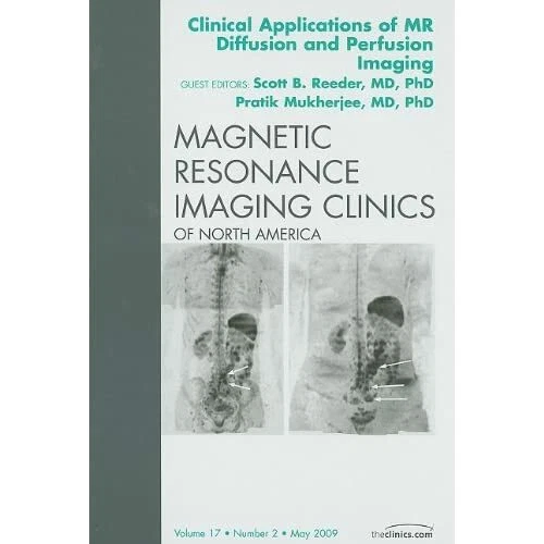 CLINICAL APPLICATIONS OF MR Diffusion and Perfusion Ima - HardBack NEW ...