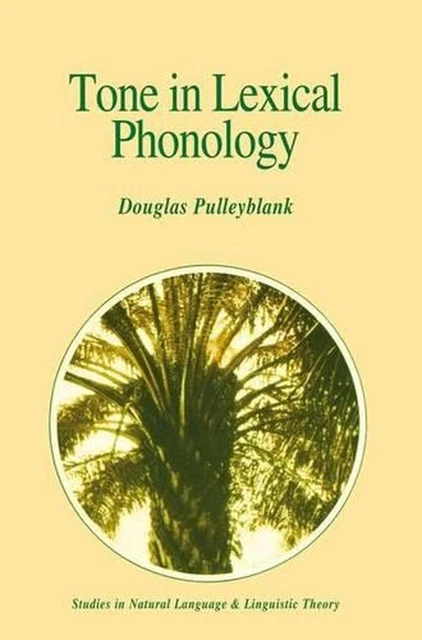 TONE IN LEXICAL Phonology by Douglas Pulleyblank (English) Hardcover Book £175.99 - PicClick UK