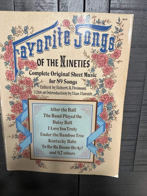 FAVORITE SONGS OF the Nineties Piano Sheet Music 89 Songs Robert A ...