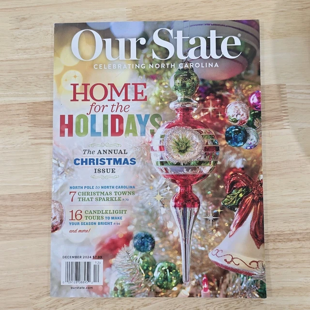OUR STATE CELEBRATING North Carolina Magazine December 2024 Christmas ...