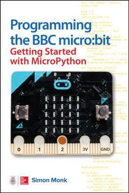 PROGRAMMING THE BBC micro:bit: Getting Started with MicroPython by ...