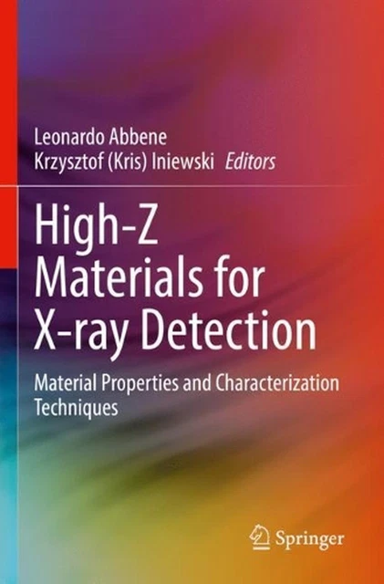 HIGH-Z MATERIALS FOR X-ray Detection: Material Properties and ...