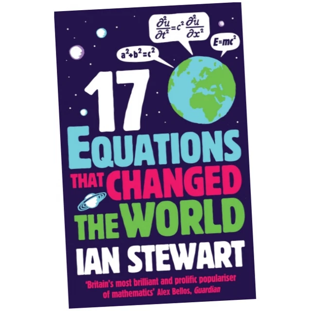 SEVENTEEN EQUATIONS THAT Changed the World - Ian Stewart (2013 ...