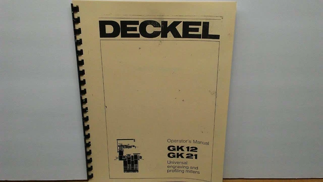 DECKEL GK12 & GK21 Profilmühler Bedienungsanleitung EUR 24,92 - PicClick DE