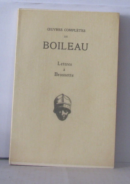 OEUVRES COMPLÈTES DE Boileau Lettres à Brossette | Boileau | Bon état ...